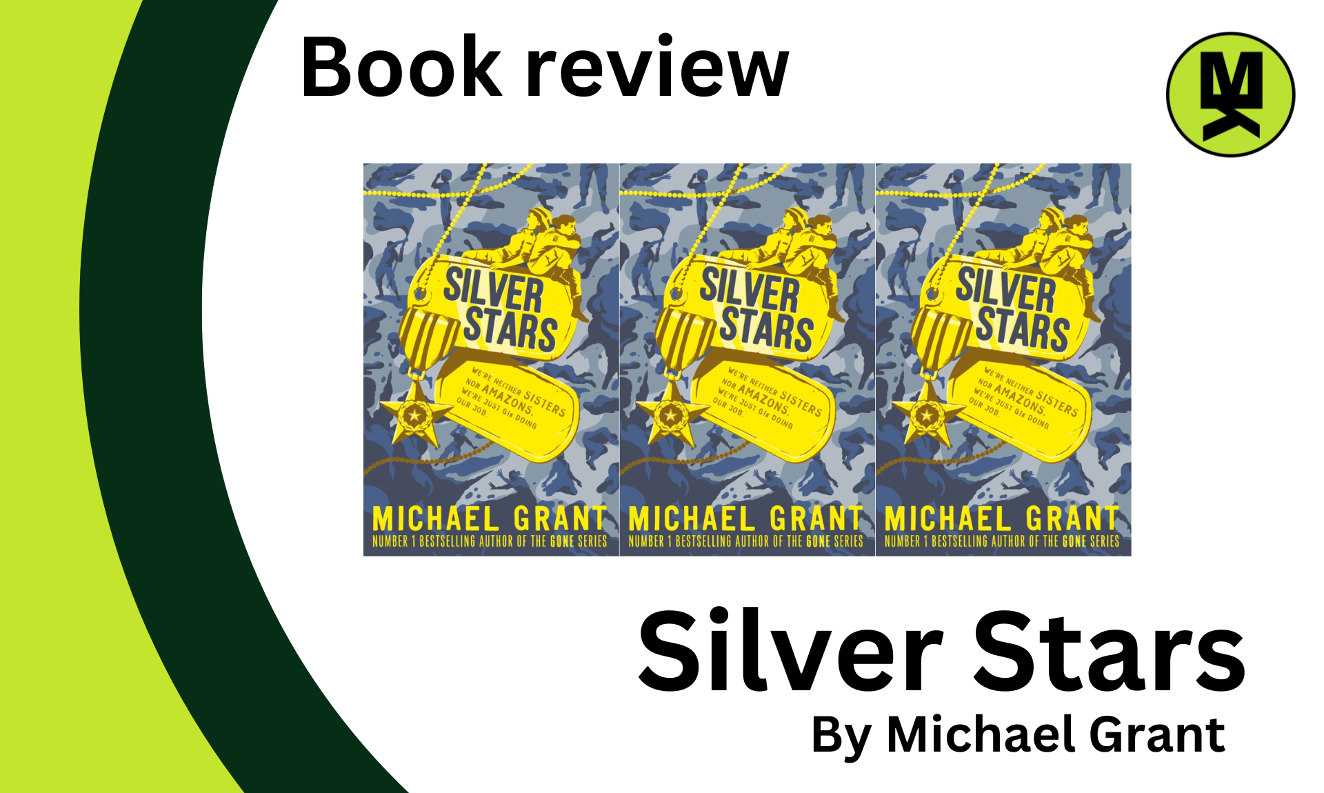Book Review – Silver Stars by Michael Grant – MARK KIELTY